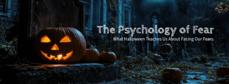The Psychology of Fear: What Halloween Teaches Us About Facing Our ...
